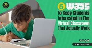 Effective Ways to Keep Students Engaged in the Virtual Classroom ...