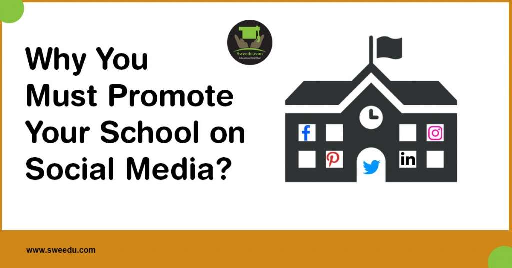 Why You Must Promote Your School on Social Media? | Sweedu Edutech