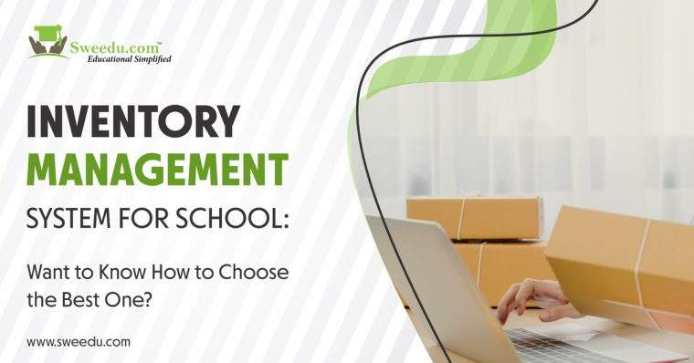 Inventory Management System for School: Want to Know How to Choose the ...