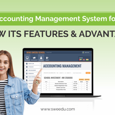 Need an Accounting Management System for Schools? Know its Features & Advantages | Sweedu ...