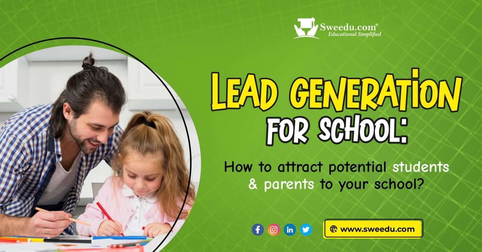 Lead generation for schools: How to attract potential students ...