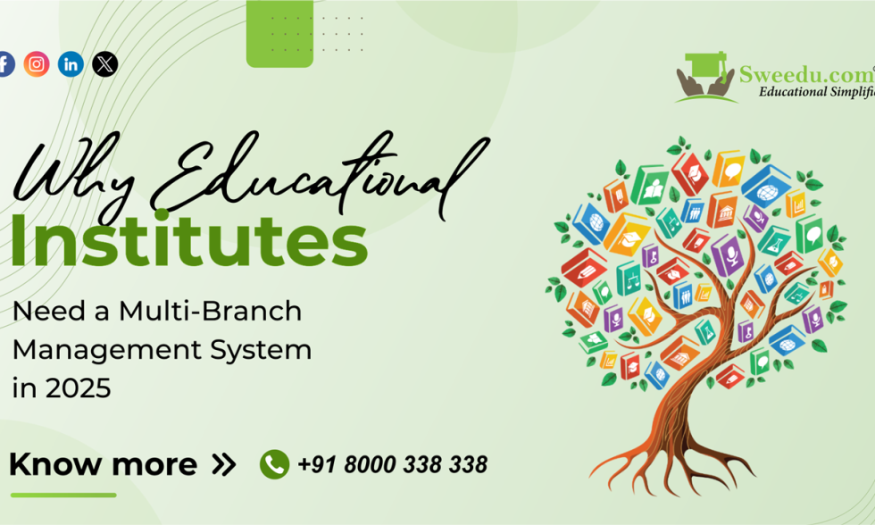 Why Educational Institutes Need a Multi-Branch Management System in ...
