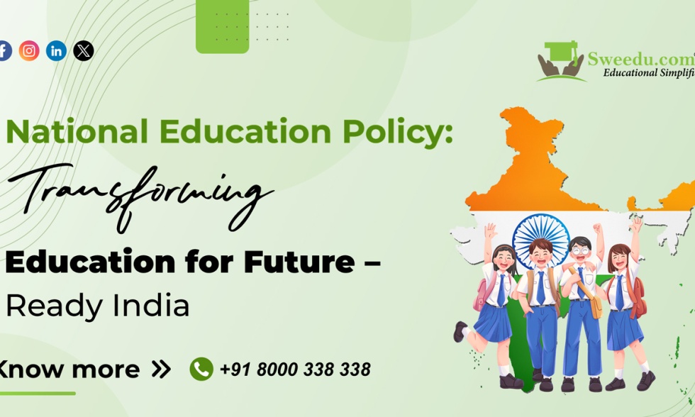 National Education Policy: Transforming Education for Future – Ready India